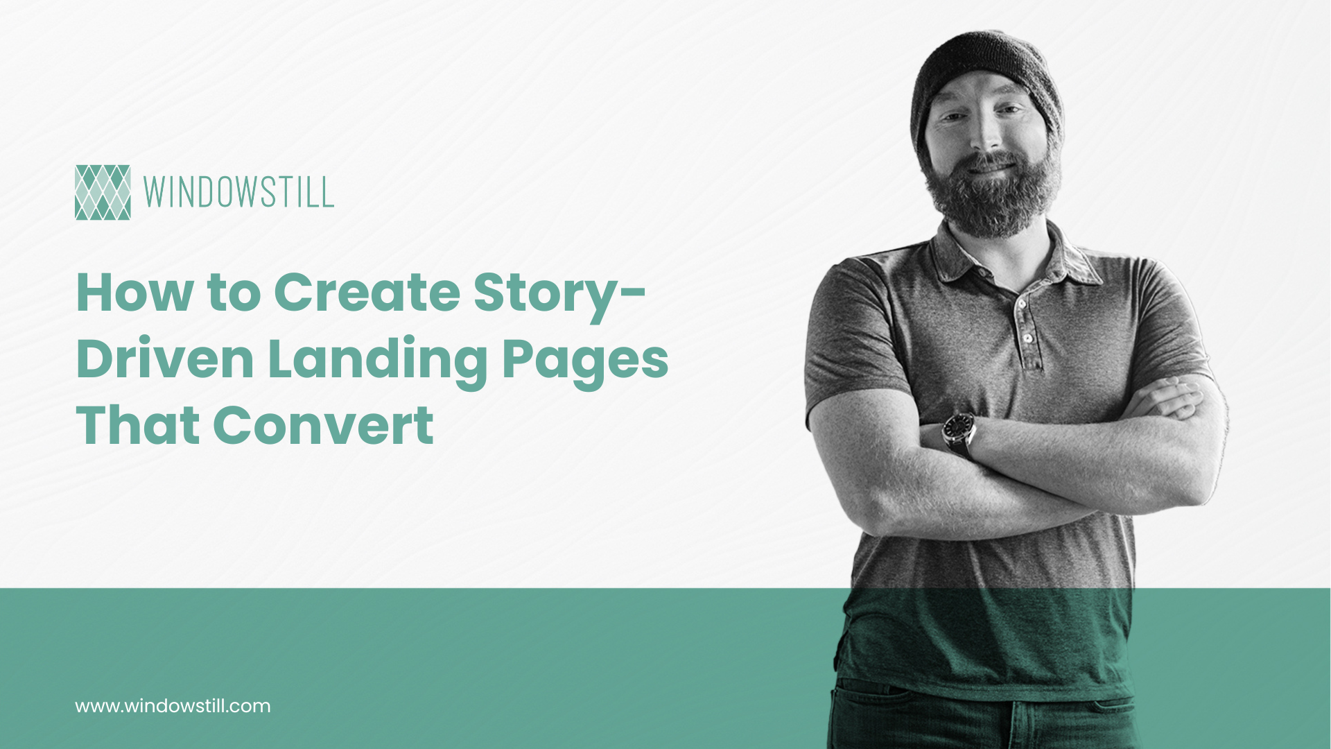 How to Create Story-Driven Landing Pages That Convert - WindowStill