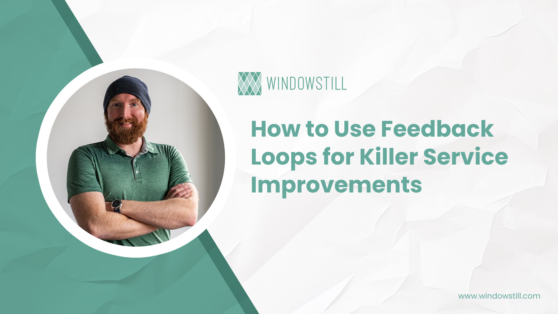 How to Use Feedback Loops for Killer Service Improvements - WindowStill